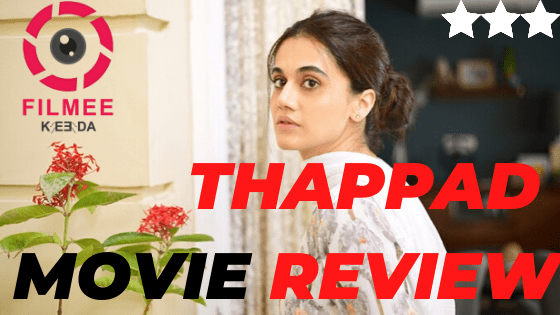 Thappad Movie Review - You Can't Slap Her & That's It!